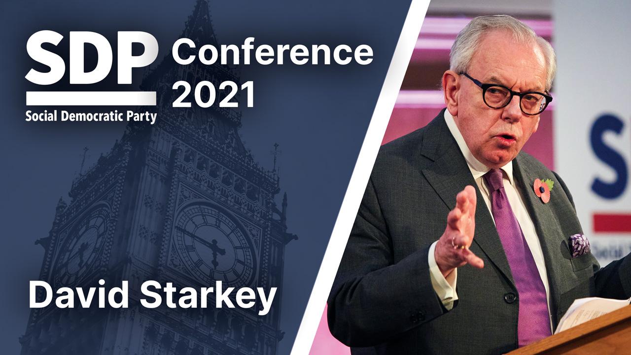 David Starkey at SDP Conference 2021 - SDP - The Social Democratic Party